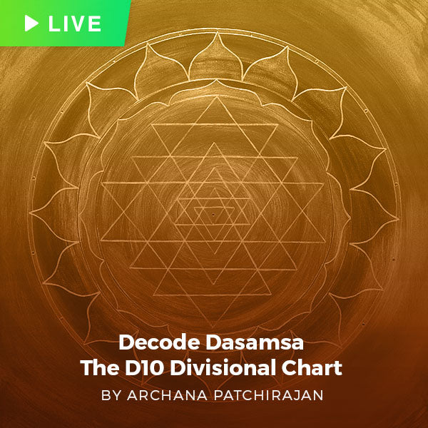 Decode Dasamsa - The D10 Divisional Chart – Cosmic Insights